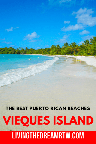 9 of the Best Puerto Rican Beaches to Visit on the Island of Vieques